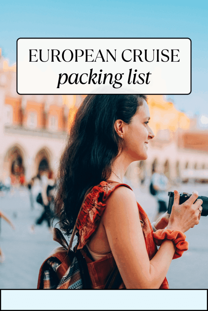 European Cruise Packing List: Essentials for City & Cultural ...