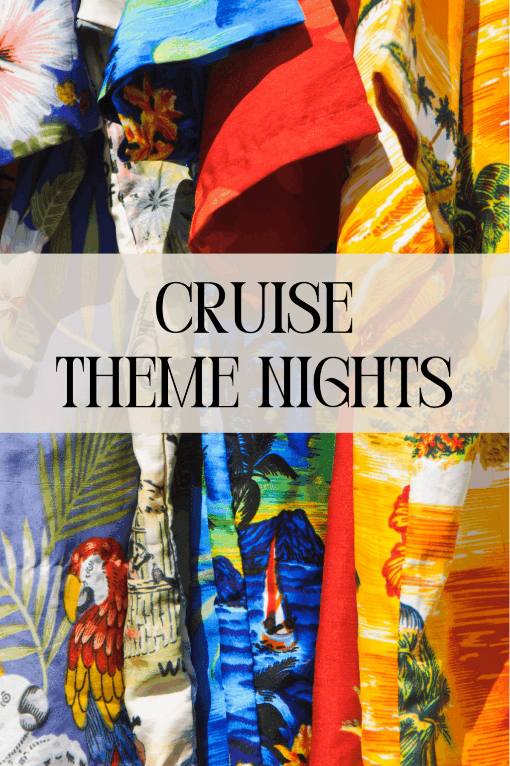 Cruise Theme Night Packing Guide - Cruising to Sunshine